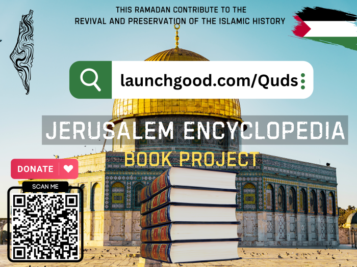 Palestine -The Quds Sharif Encyclopeadia Book Project Vol 1 to 3 | LaunchGood | LaunchGood